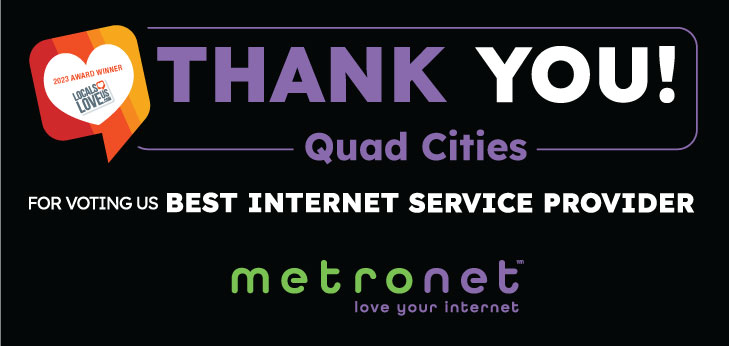 MetroNet | Quad Cities ♥ Locals Love Us